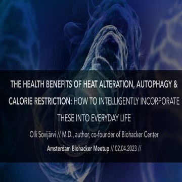The health benefits of heat alteration, autophagy & calorie restriction ...