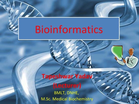 Introduction of bioinformatics | PPT