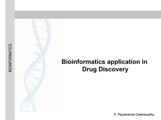 Role of bioinformatics in drug designing | PPTX