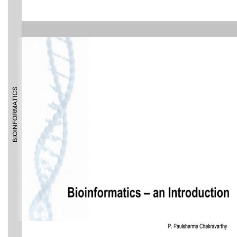 B I O I N F O R M A T I C S An Intro | PPT