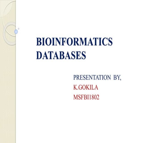 Bioinformatics databases | PPTX | Databases | Computer Software and ...