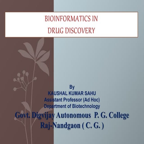 Bioinformatics in drug discovery | PPTX