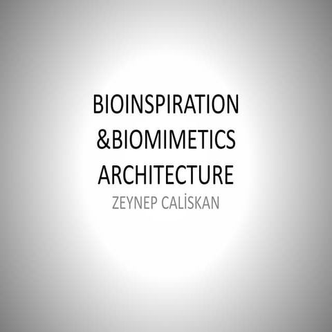 Bioinspiration &biomimetics architecture | PPT