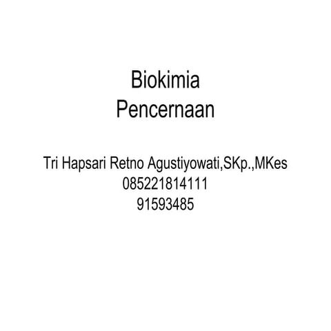 Biokimia cerna | PPT
