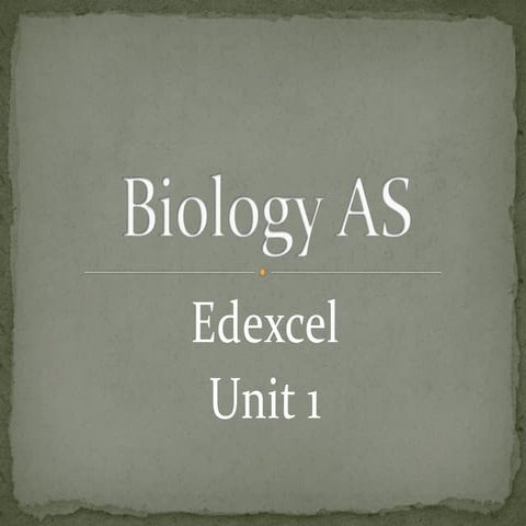 BIOLOGY EDEXCEL UNIT 1 DETAILED PPT FOR | PDF