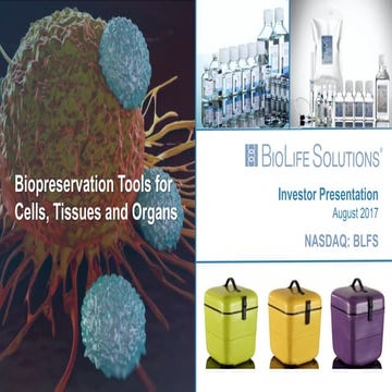 BioLife Solutions Investor Presentation - August 2017 | PDF
