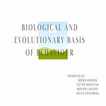 Biological and evolutionary basis of behaviour_20231220_130204_0000.pptx