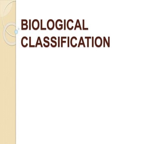 Biological classification 11 biology | PPTX