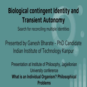 Biological contingent identity and transient autonomy | PPTX