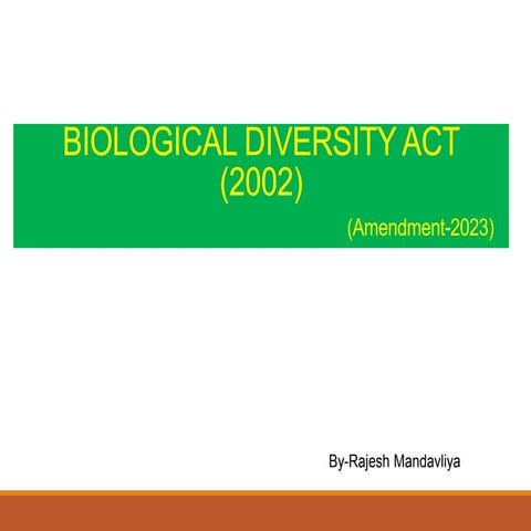 Biological Diversity Act (2002) as amendment was done by Parliament in ...
