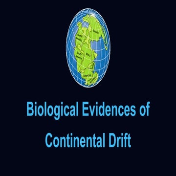 Biological Evidence of Continental Drift.pptx