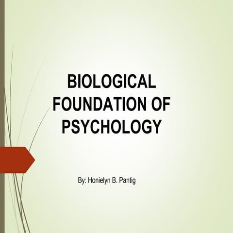 Biological foundation of psychology | PPT