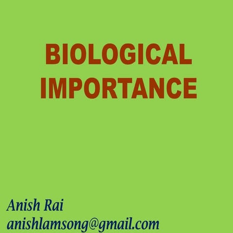 Biological importance.pptxbsjsjsjsjshhsjdjs | PPT