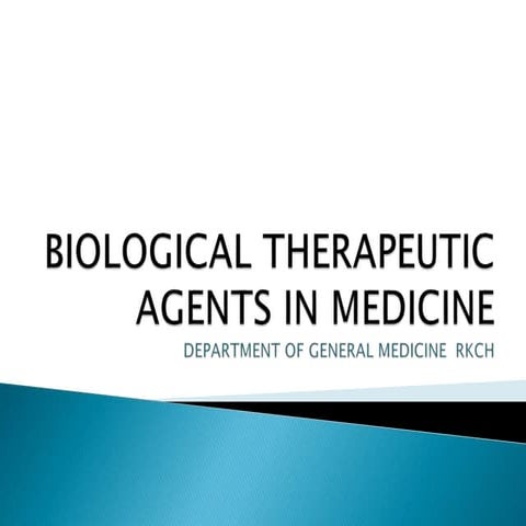 Biological therapeutic agents ppt | PPTX