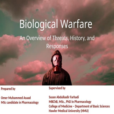 Biological_Warfare_An Overview of Threats, History, and Responses.pptx