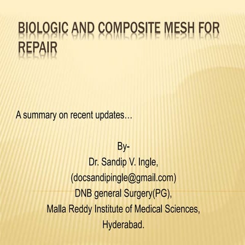 Biologic and composite mesh for repair | PPTX