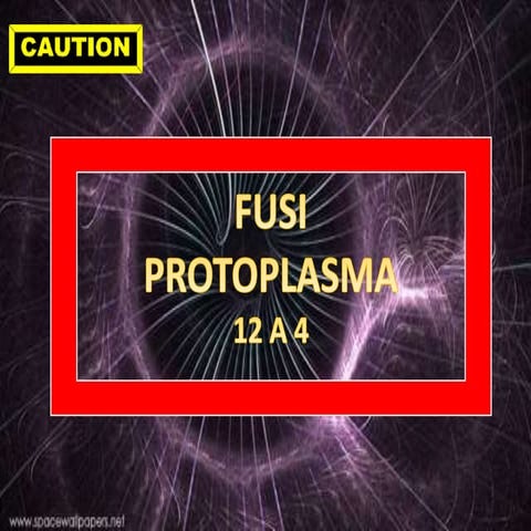 Biologi fusi protoplasma | PPTX