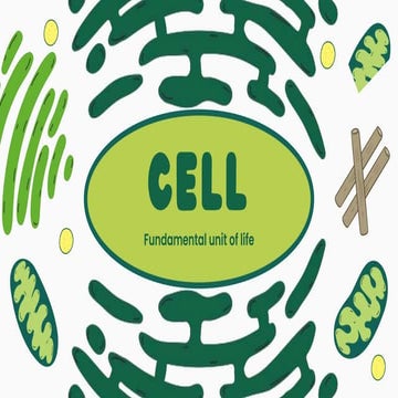 Biology: Fundamental Unit of Life -- Cell | PPTX