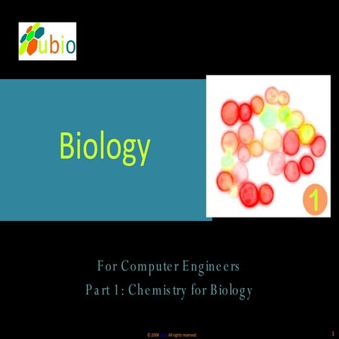 Biology for Computer Engineers:Part 1(www.ubio.in) | PPT