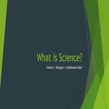 Science is a systematic way of learning about the natural and social ...
