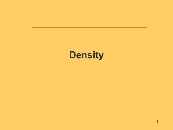 Density!!!!!! | PPTX | Physics | Science