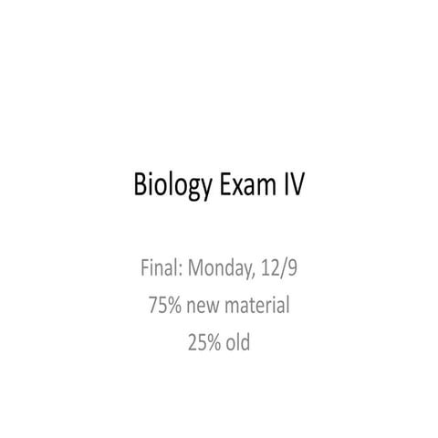 Biology exam iv for dec 9-2013 monday | PPT