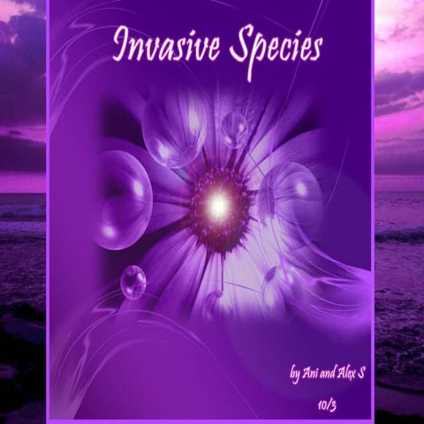 Biology invasive species. - ani, alex s | PPT