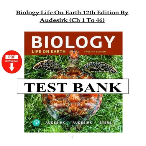 Biology life on earth 12th edition by audesirk - Test bank Chapter 1-46.pdf