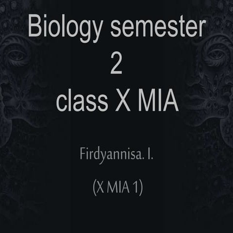 Materi Biologi kelas X MIPA semester 2 by firdyannisa | PPTX