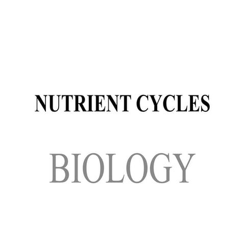 BIOLOGY TODAY NUTRIENT CYCLES.pptx