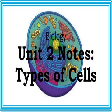 Biology Unit 2 Notes: Cells | PPTX | Biological Sciences | Science
