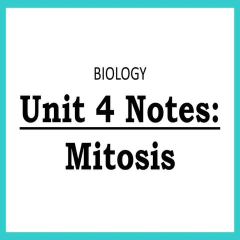 Biology unit 4 cell division mitosis notes | PPT