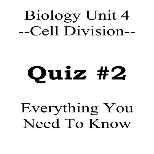 Biology unit 4 cell division quiz #2 everything you need to know | DOCX ...