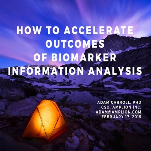 How To Accelerate Biomarker Information Analysis Outcomes | PPT