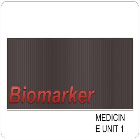 Bio marker introduction | PPTX