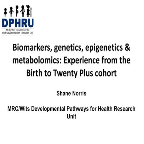 Biomarkers, genetics, epigenetics & metabolomics experience from the ...