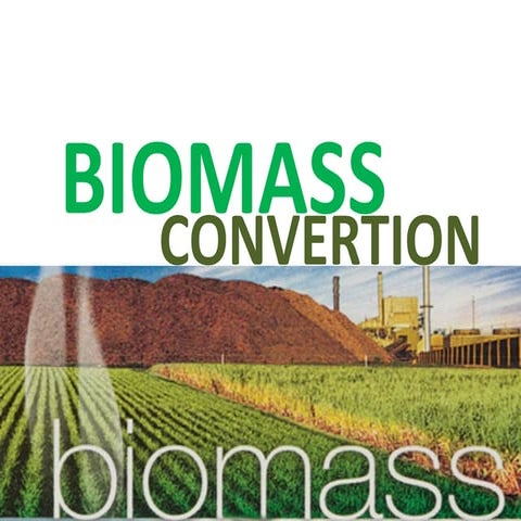 Biomass.pptx for teachung of students of agric | PPTX