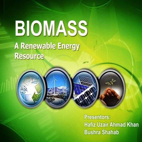 BIOMASS as renewable energy resource | PPTX