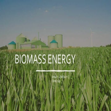 Biomass energy ppt | PPTX
