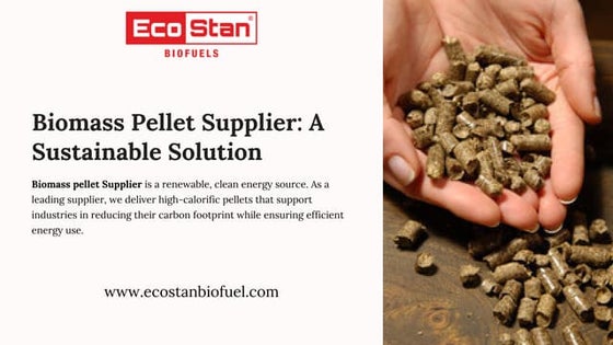 Biomass Pellet Supplier Sustainable Energy Solutions.pptx