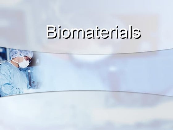 Biomaterials and its Applications | PPT