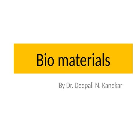 different types of Bio materials and thier uses .pptx