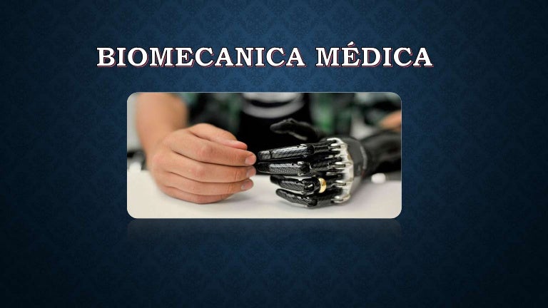 Biomecanica Medica