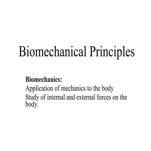 Biomechanical Principles 2009 | PPT