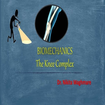 knee joint biomechanics 2nd BPTH Kinesiology | PPTX