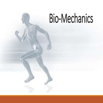 WHAT IS BIOMECHANICS? | PPTX