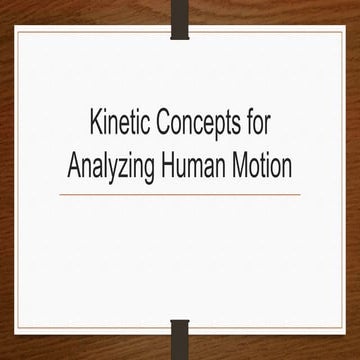 11 kinematics and kinetics in biomechanics | PPTX