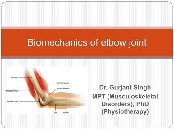 BIOMECHANICS OF JOINTS OF THE ELBOW COMPLEX.pptx