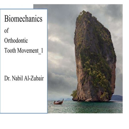 Biomechanics of Othodontic Tooth Movement_ 1 Dr. Nabil Al-Zubair | PDF