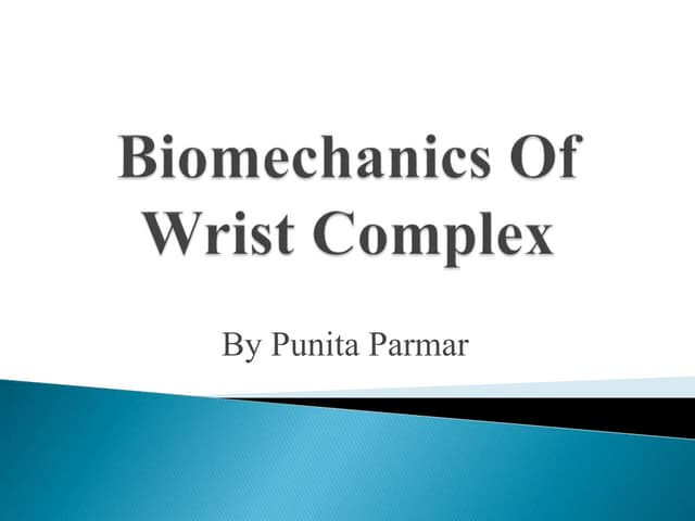 Biomechanics of wrist joint | PPTX